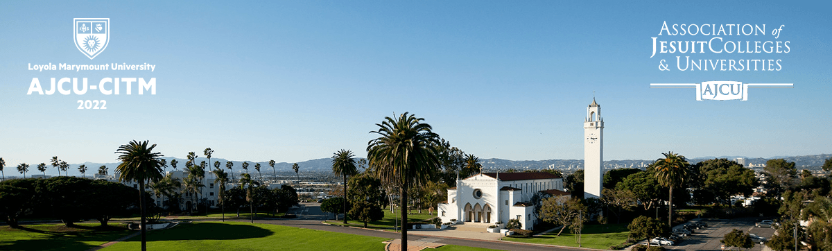 AJCU-CITM 2022 FAQ - Loyola Marymount University